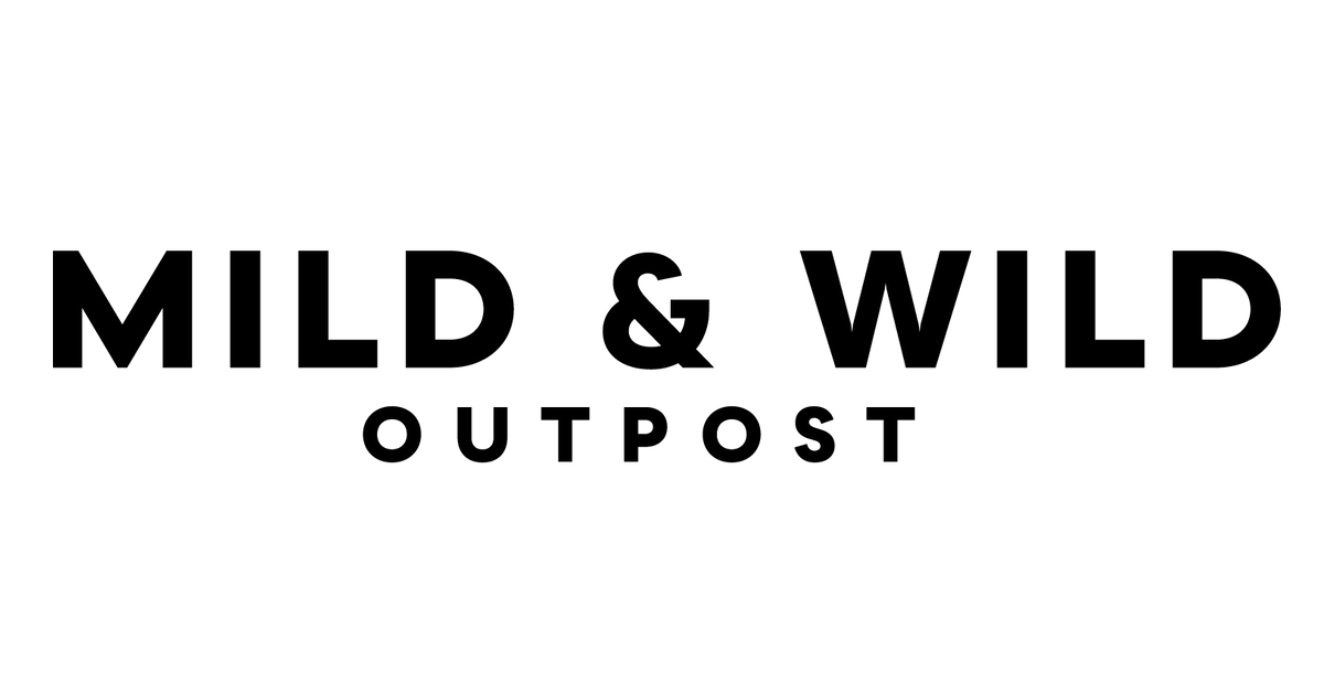 Mild & Wild Outpost – Mild and Wild